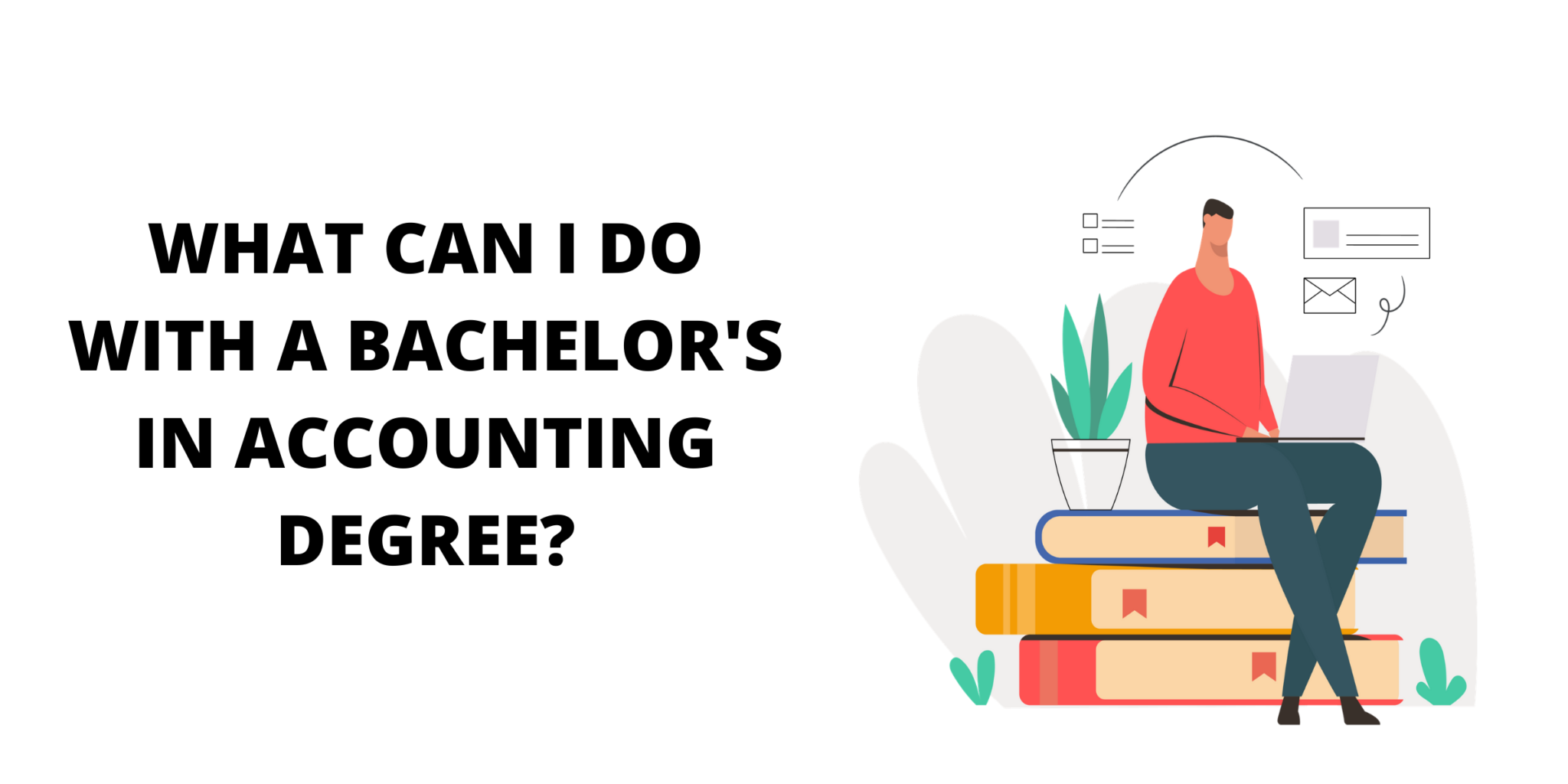 What Can I Do With a Bachelor's in Accounting Degree? - Great Business ...