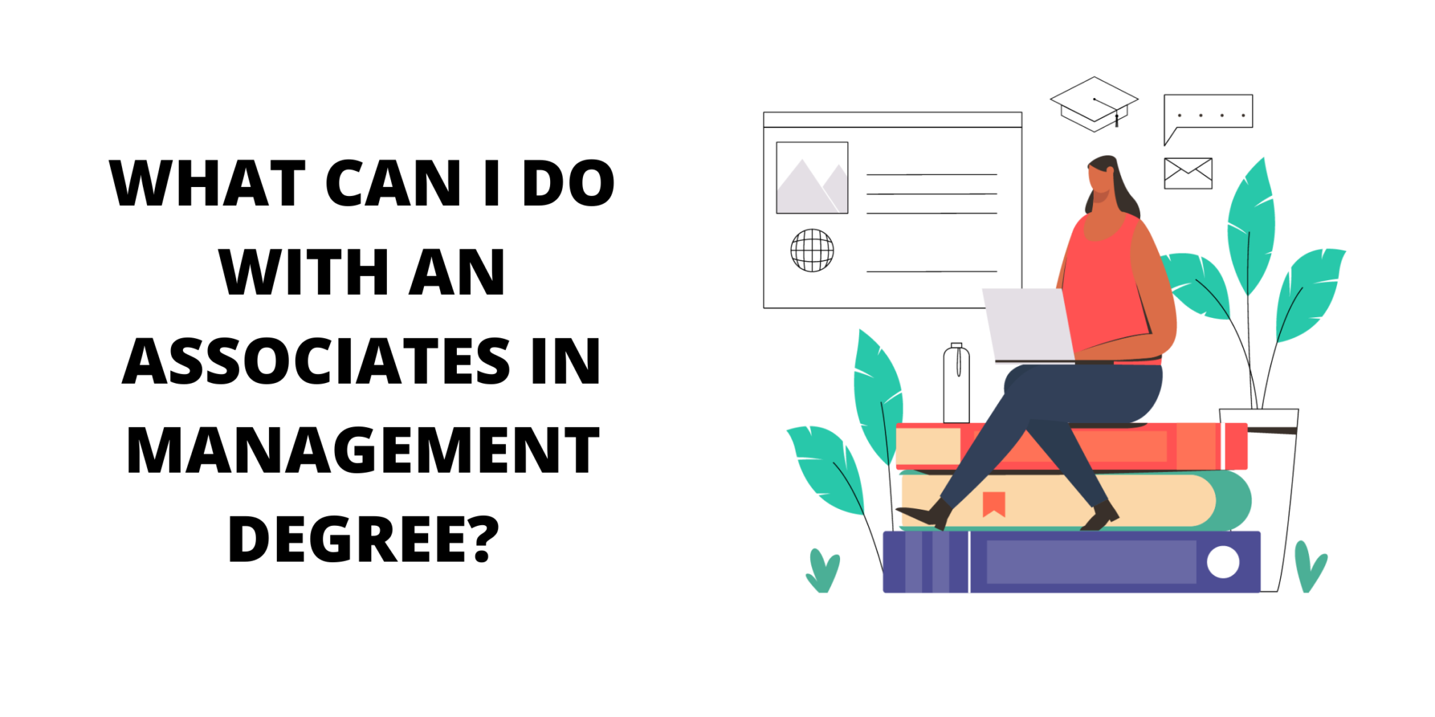 What Can I Do With an Associates in Management Degree? - Great Business ...